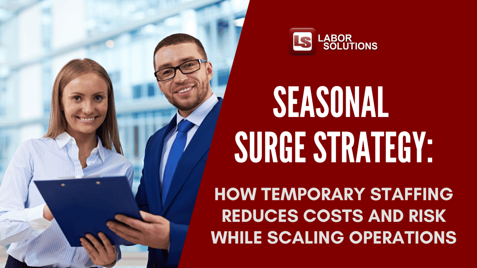 Seasonal Surge Strategy: How Temporary Staffing Reduces Costs and Risk ...
